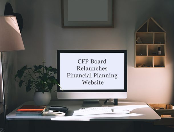 CFP Board Relaunches Financial Planning Website – Online CFP Program